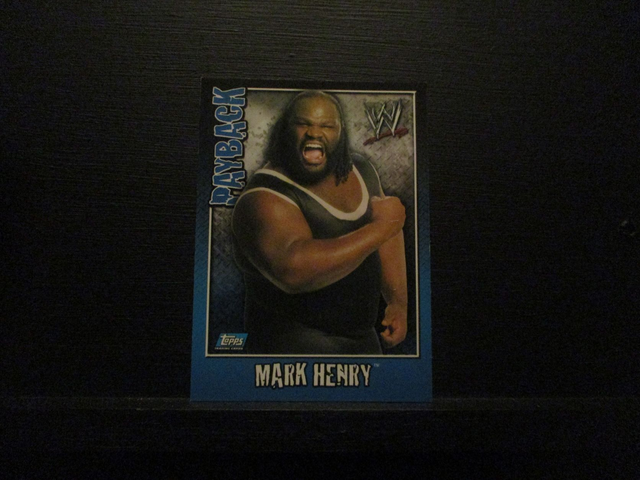 Mark Henry - Payback Original Trading Card #63