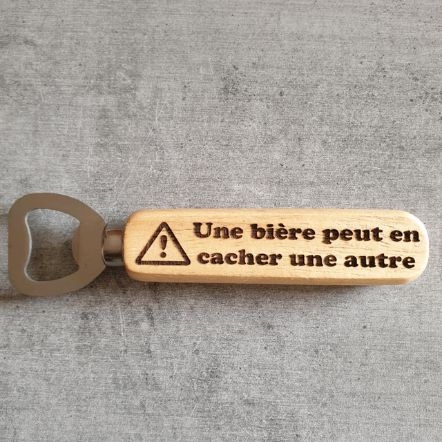 Décapsuleur "Une bière..." | Le bois des vallées